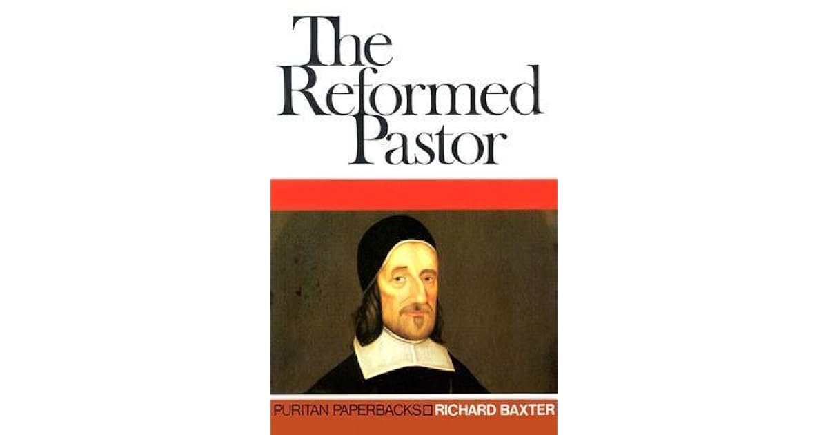 The Reformed Pastor by Richard Baxter