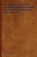 I Leap Over The Wall by Monica Baldwin