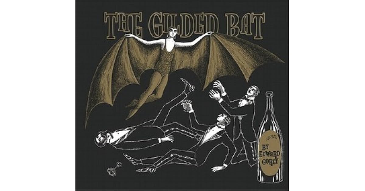 The Gilded Bat by Edward Gorey
