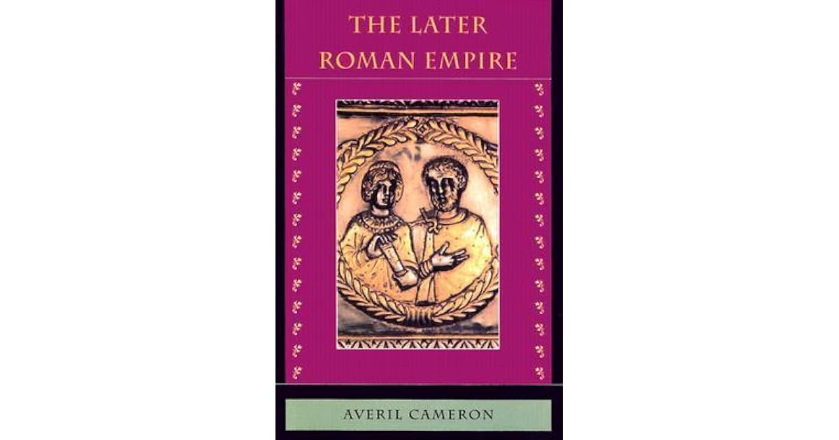The Later Roman Empire by Averil Cameron