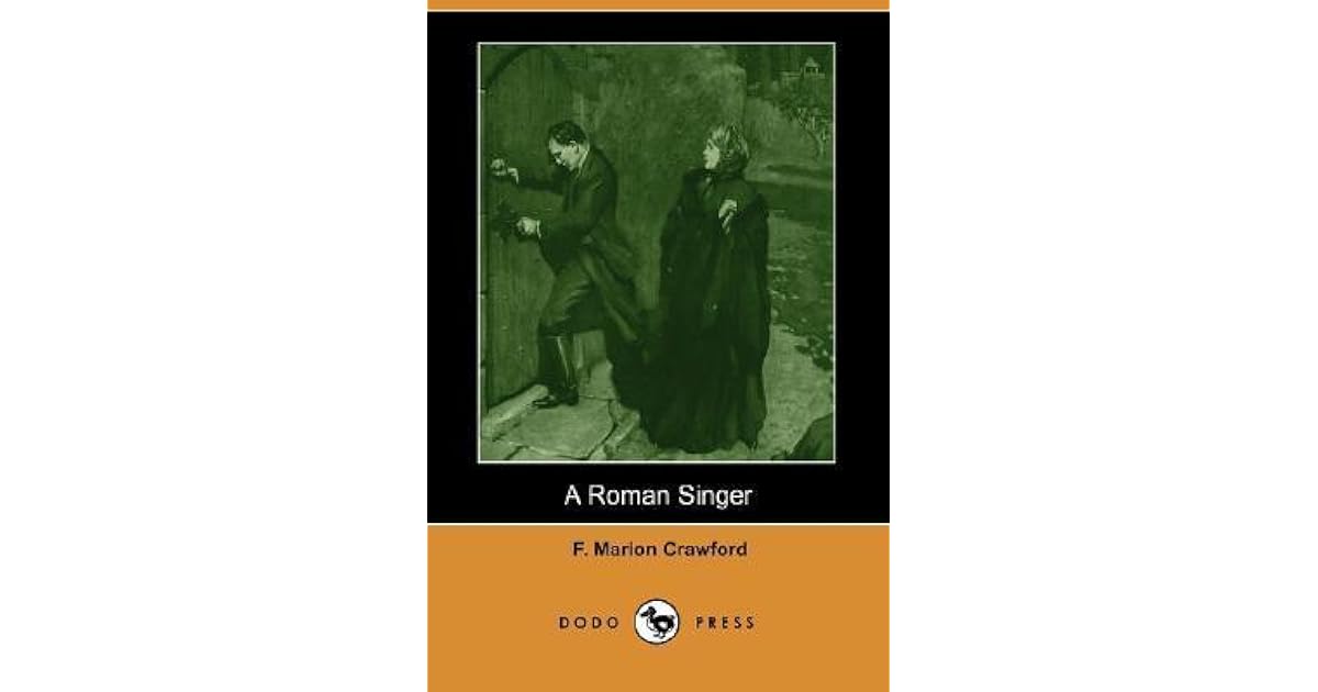 A Roman Singer by F. Marion Crawford