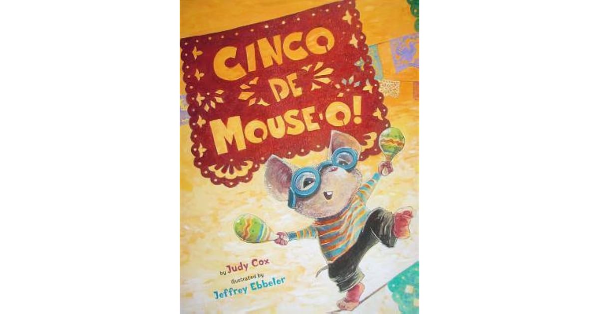 Cinco de Mouse-O! by Judy Cox