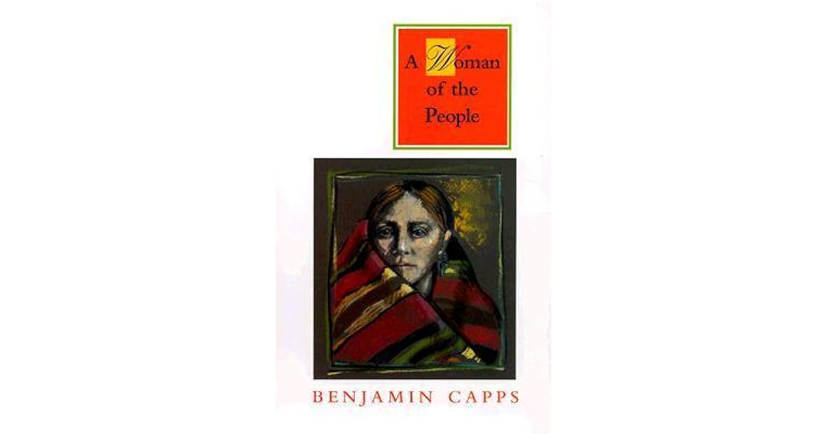 A Woman of the People by Benjamin Capps