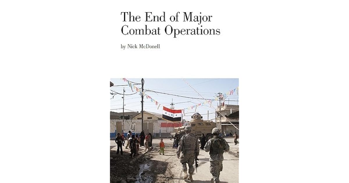 The End of Major Combat Operations by Nick McDonell