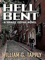 Hell Bent (Brady Coyne, #27) by William G. Tapply