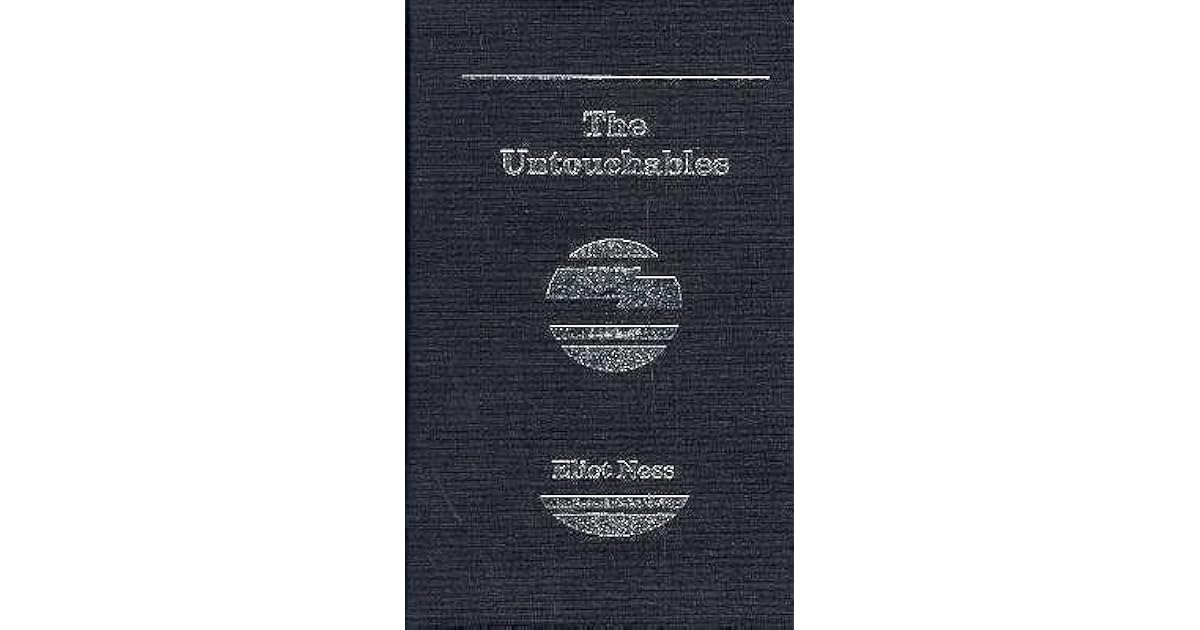 The Untouchables by Eliot Ness