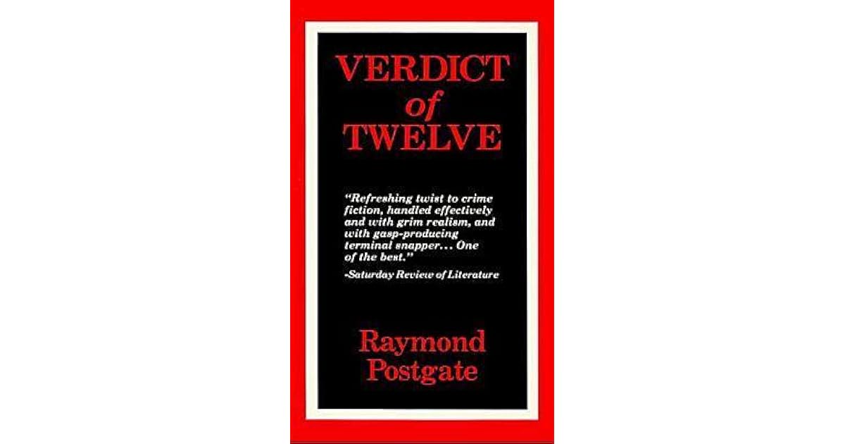 Verdict of Twelve by Raymond W. Postgate