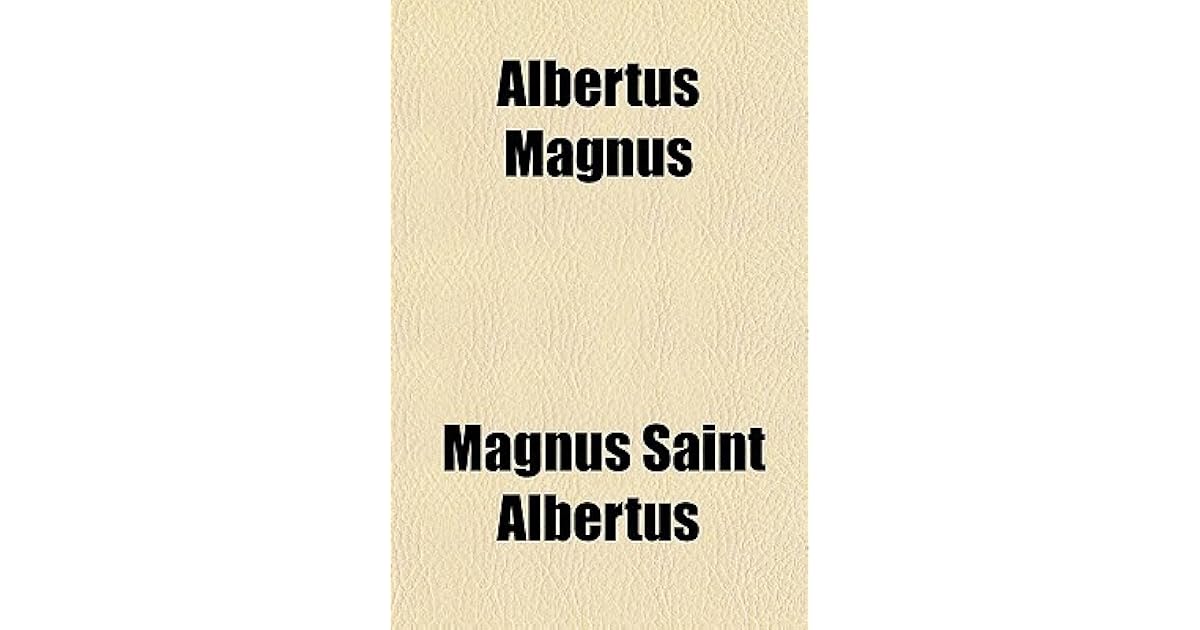 Albertus Magnus by Albert the Great