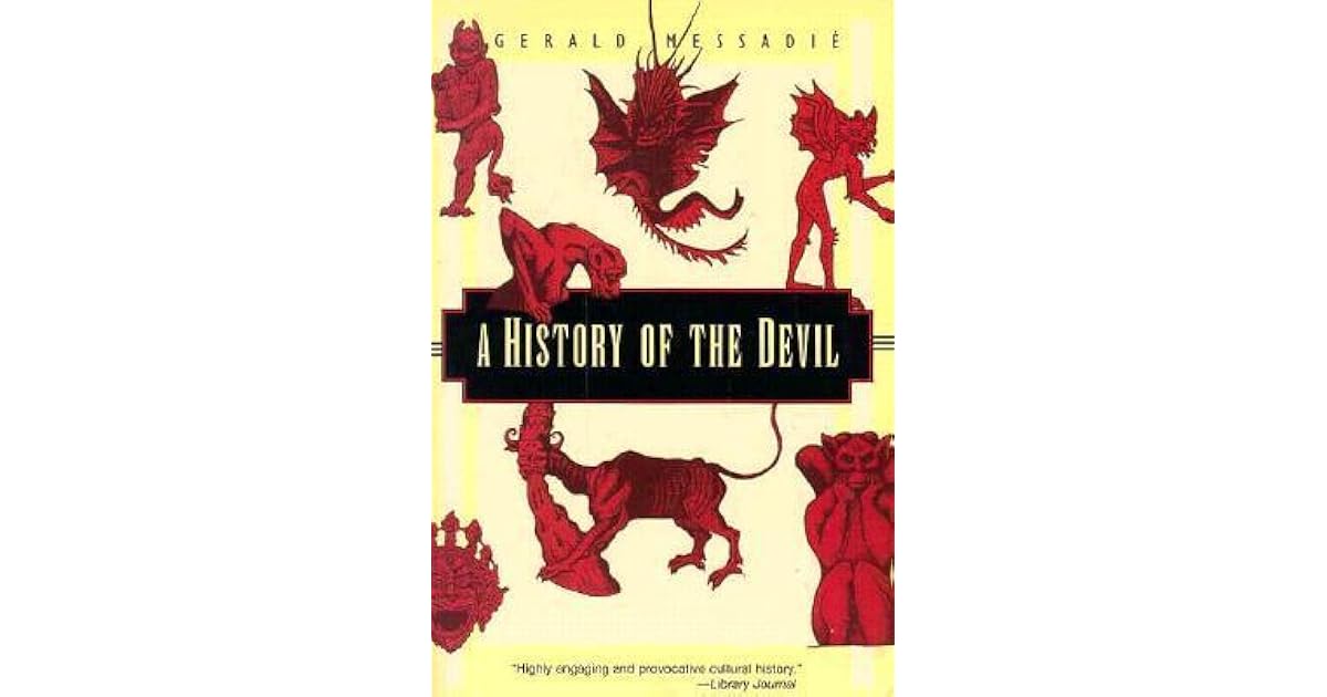 A History of the Devil by Gerald Messadié