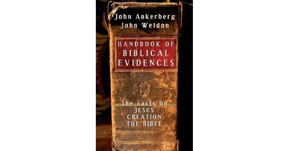 Handbook of Biblical Evidences by John Ankerberg