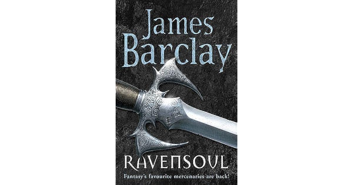 Ravensoul (Legends of the Raven, #4) by James Barclay