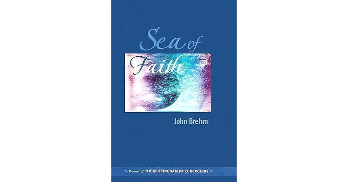 Sea of Faith by John Brehm