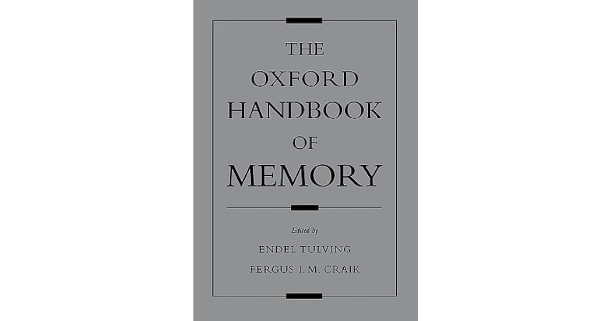 The Oxford Handbook of Memory by Endel Tulving