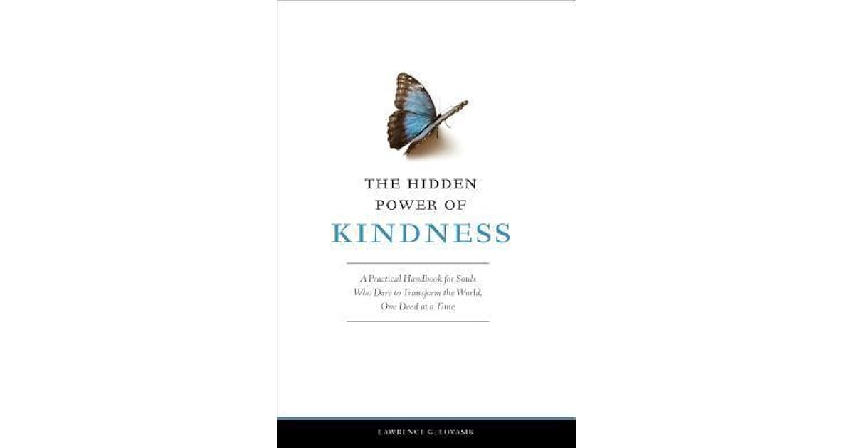 The Hidden Power of Kindness: A Practical Handbook for Souls Who Dare ...