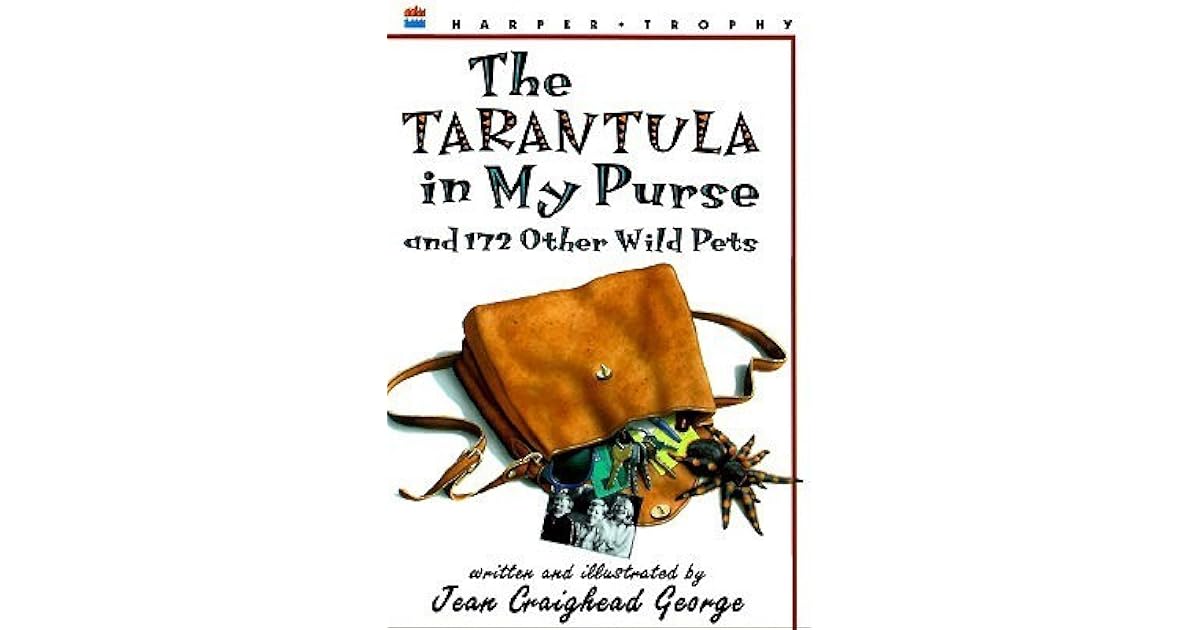 The Tarantula in My Purse and 172 Other Wild Pets: True-Life Stories to ...