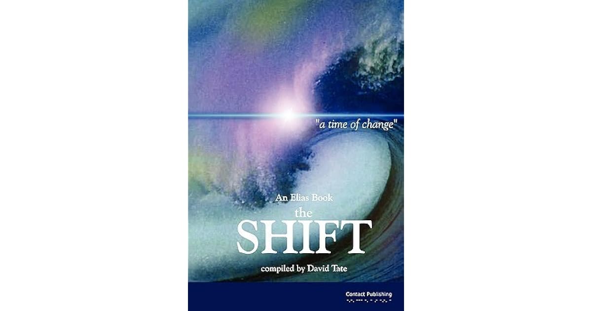 The Shift: A Time of Change by David Tate