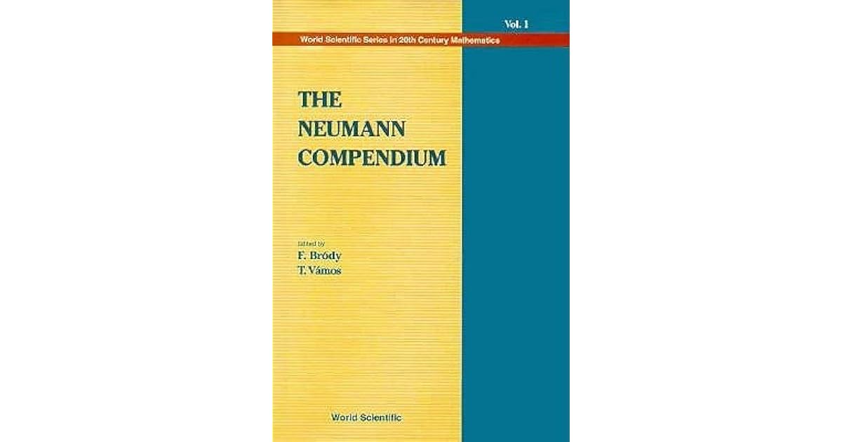 The Neumann Compendium by John von Neumann