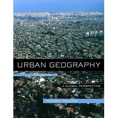 Urban Geography: A Global Perspective by Michael Pacione — Reviews ...