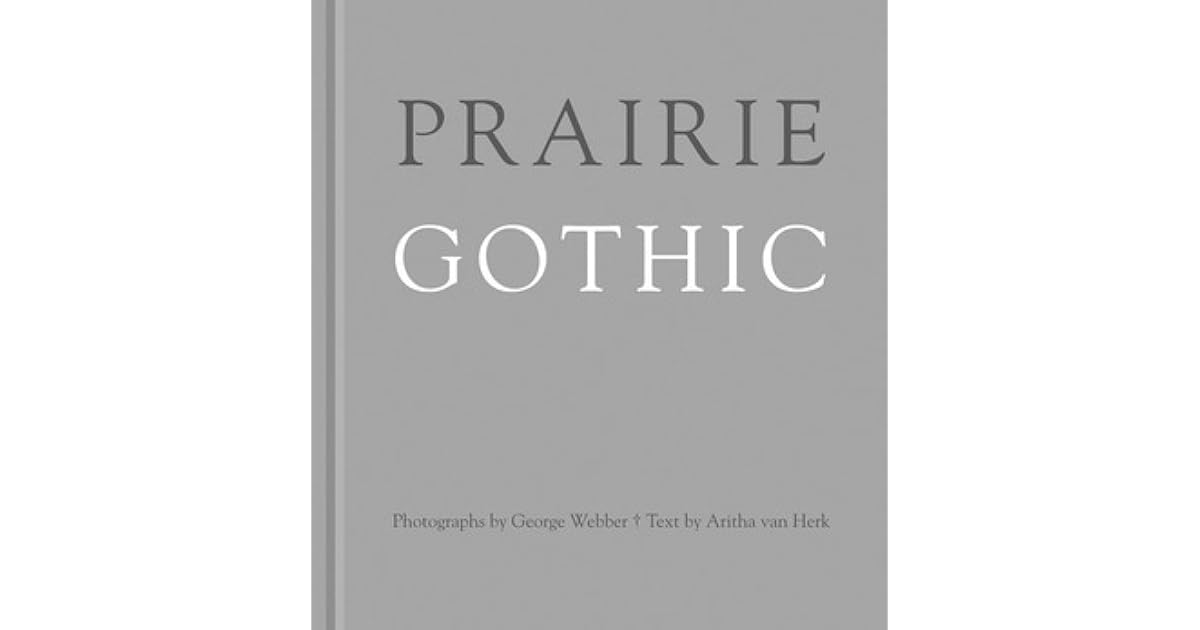 Prairie Gothic by George Webber