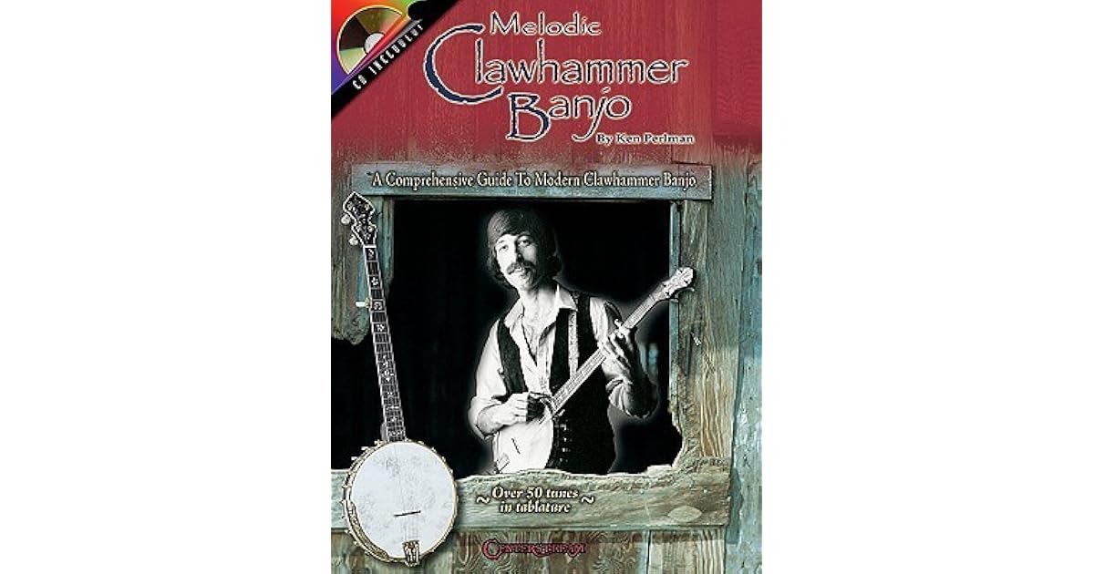 Melodic Clawhammer Banjo by Ken Perlman