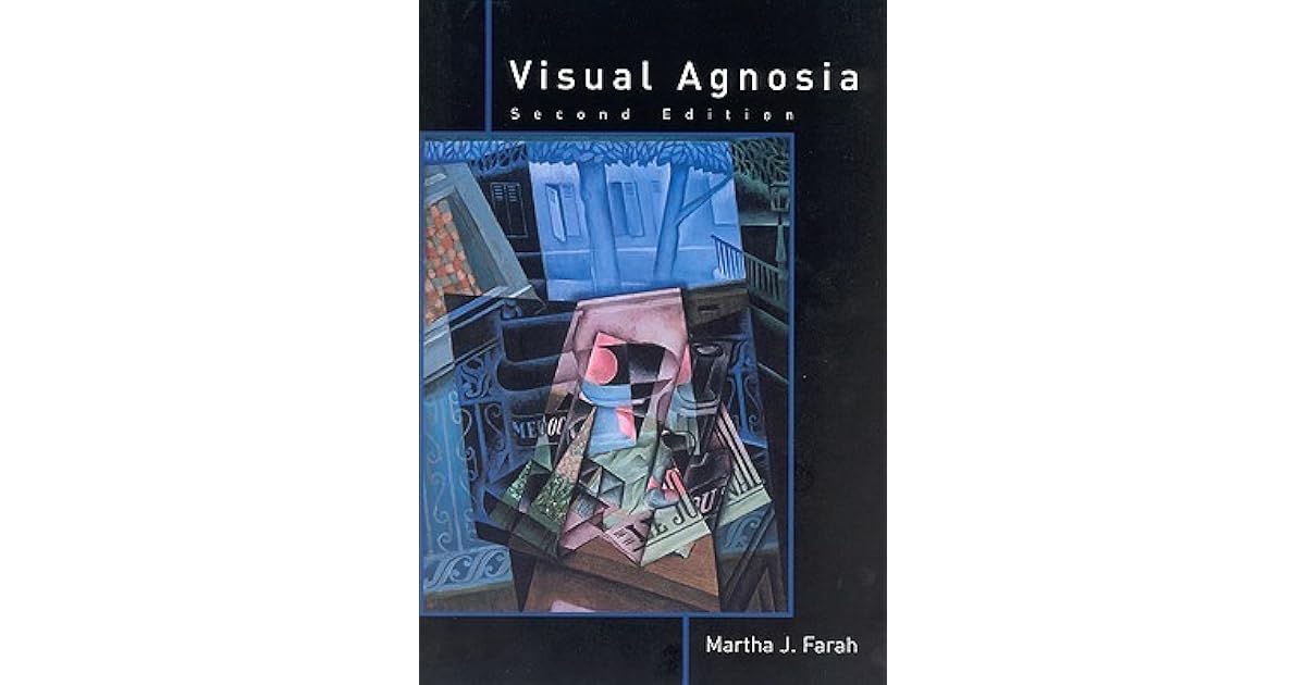 Visual Agnosia by Martha J. Farah