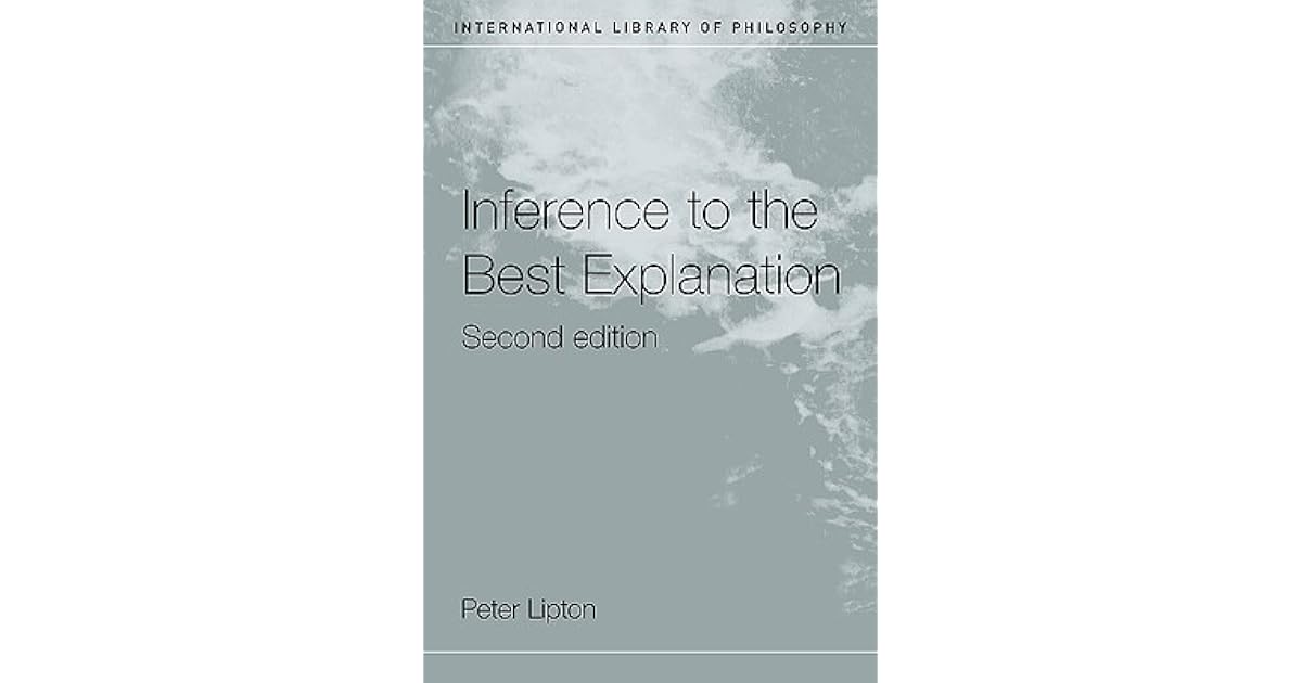 Inference to the Best Explanation by Peter Lipton