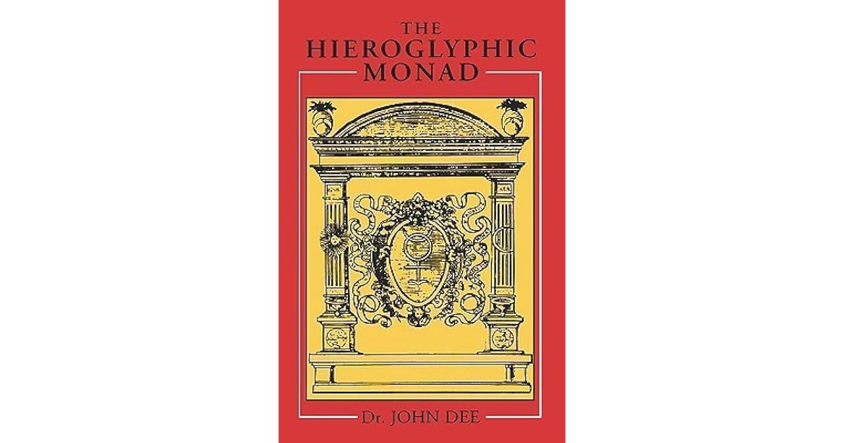 The Hieroglyphic Monad by John Dee