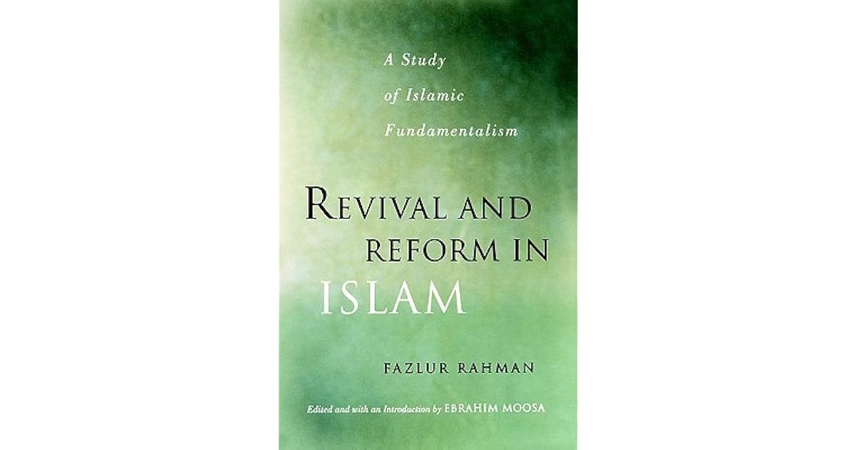 Revival and Reform in Islam: A Study of Islamic Fundamentalism by ...
