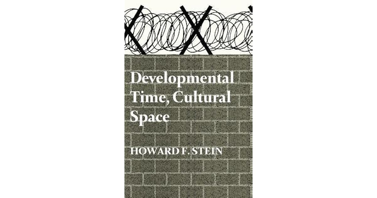 Developmental Time, Cultural Space: Studies in Psychogeography by ...