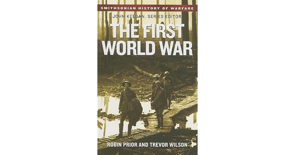 The First World War by Robin Prior
