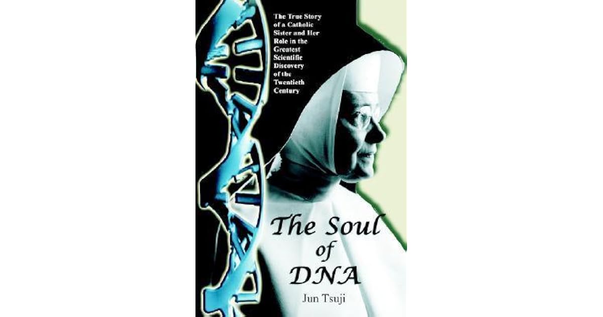 The Soul of DNA by Jun Tsuji