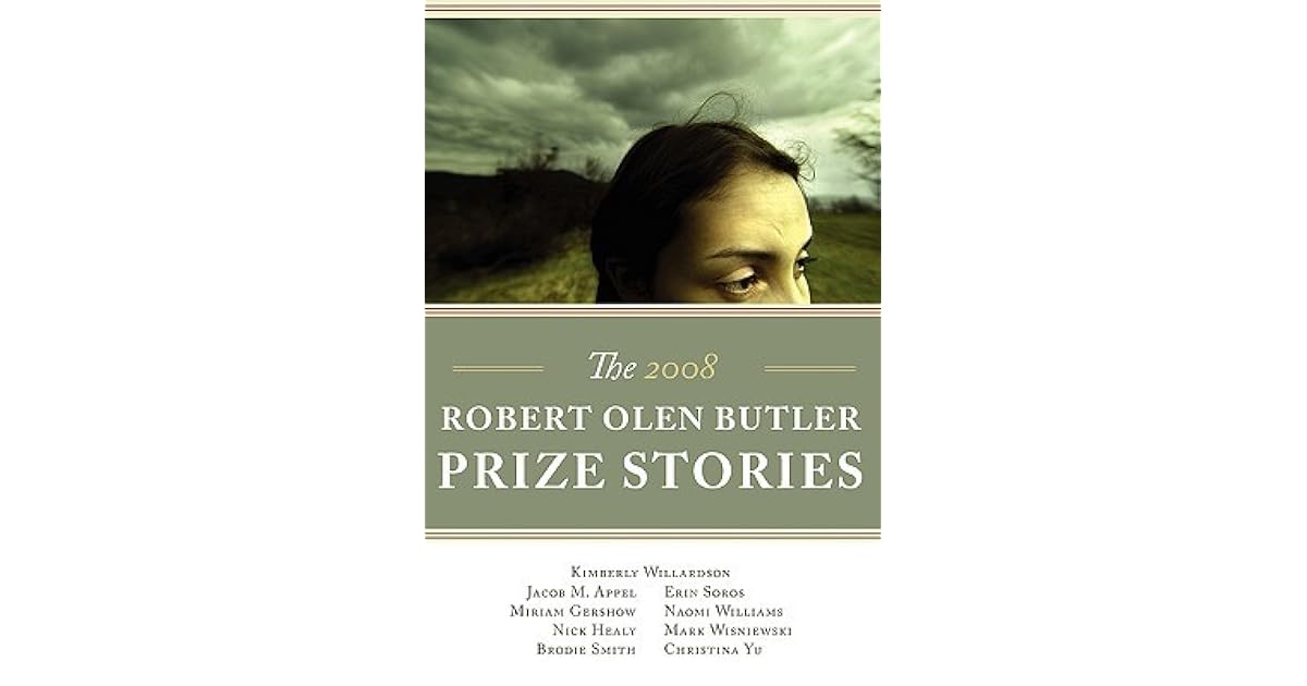 The 2008 Robert Olen Butler Prize Stories by Robert Olen Butler