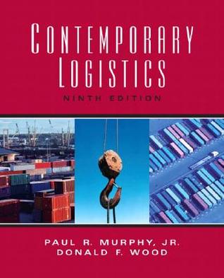 Contemporary Logistics by Paul R. Murphy Jr.