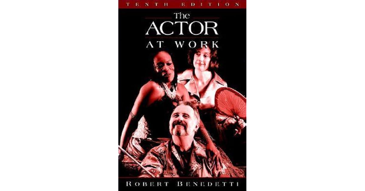 The Actor at Work by Robert Benedetti