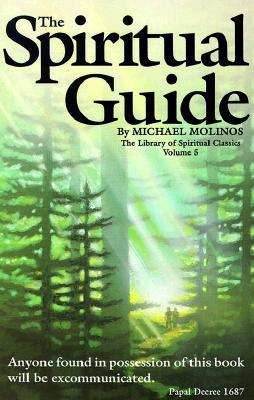 The Spiritual Guide by Miguel de Molinos