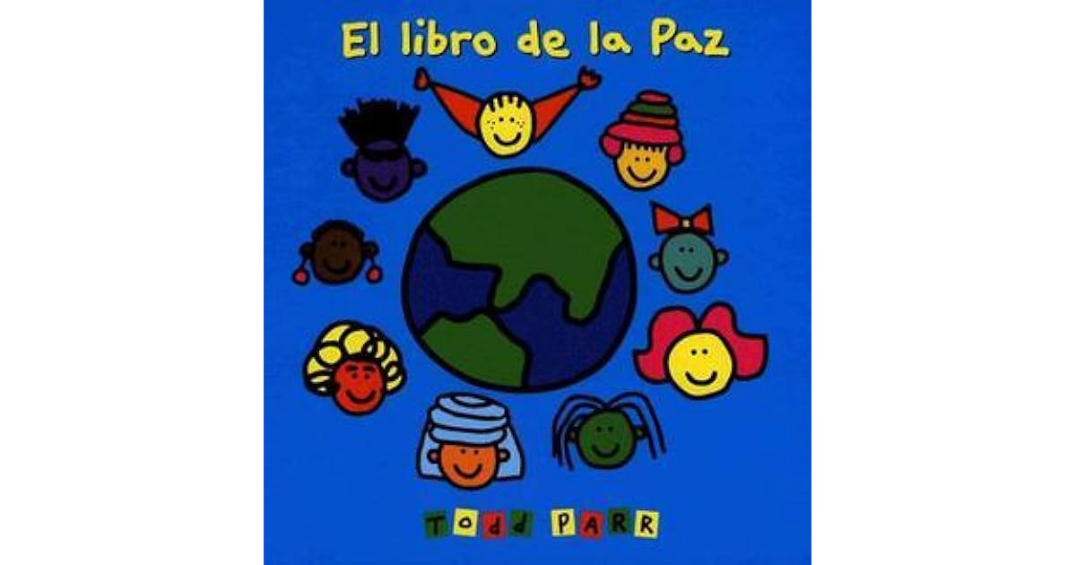 El Libro de La Paz by Todd Parr