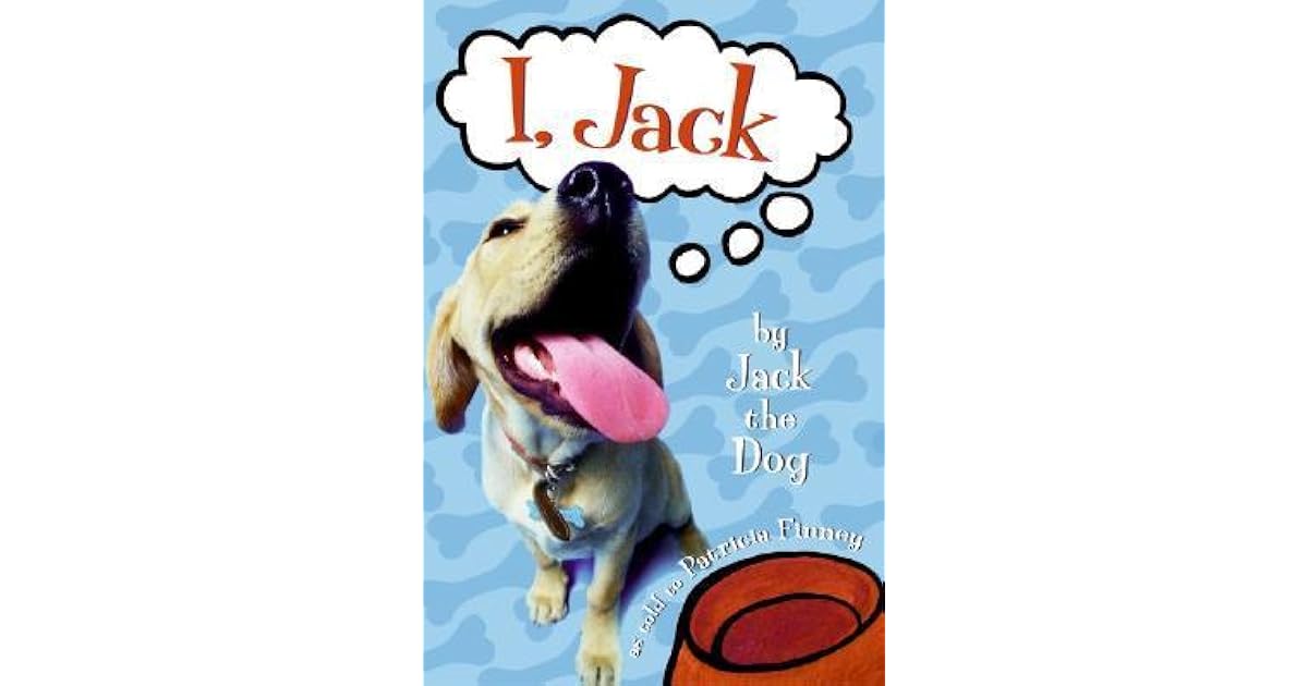 I, Jack by Jack the Dog