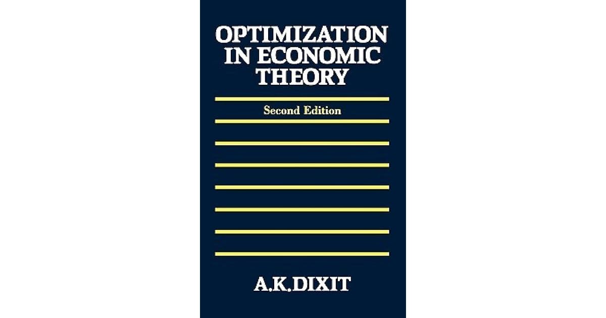 Optimization in Economic Theory by Avinash K. Dixit