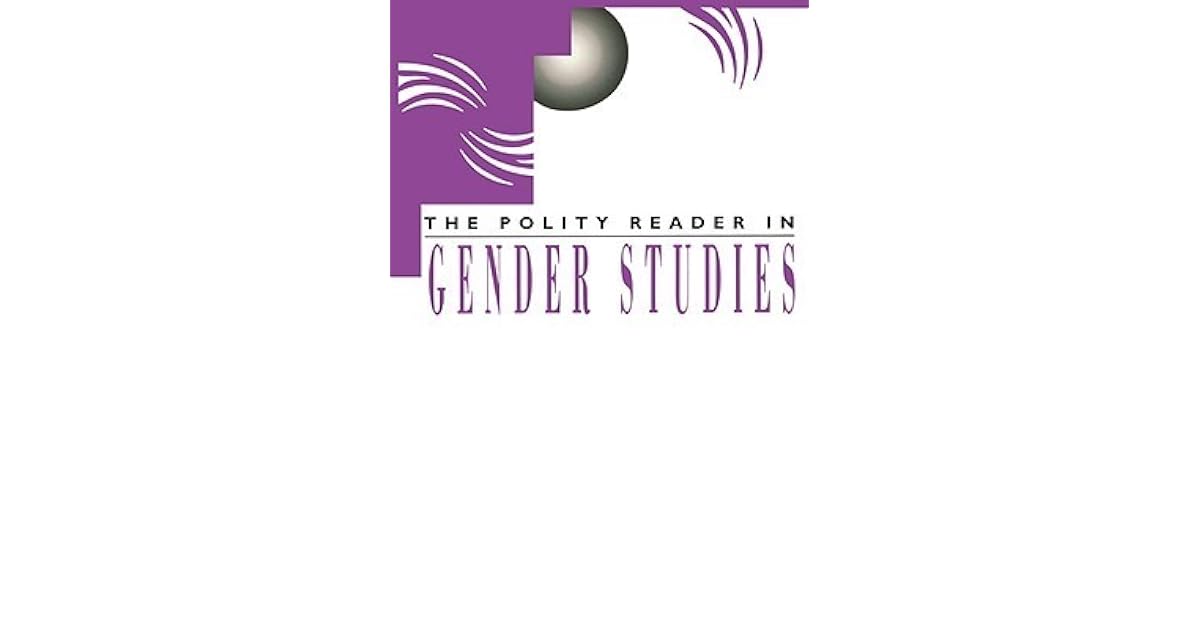 The Polity Reader in Gender Studies by Polity Press