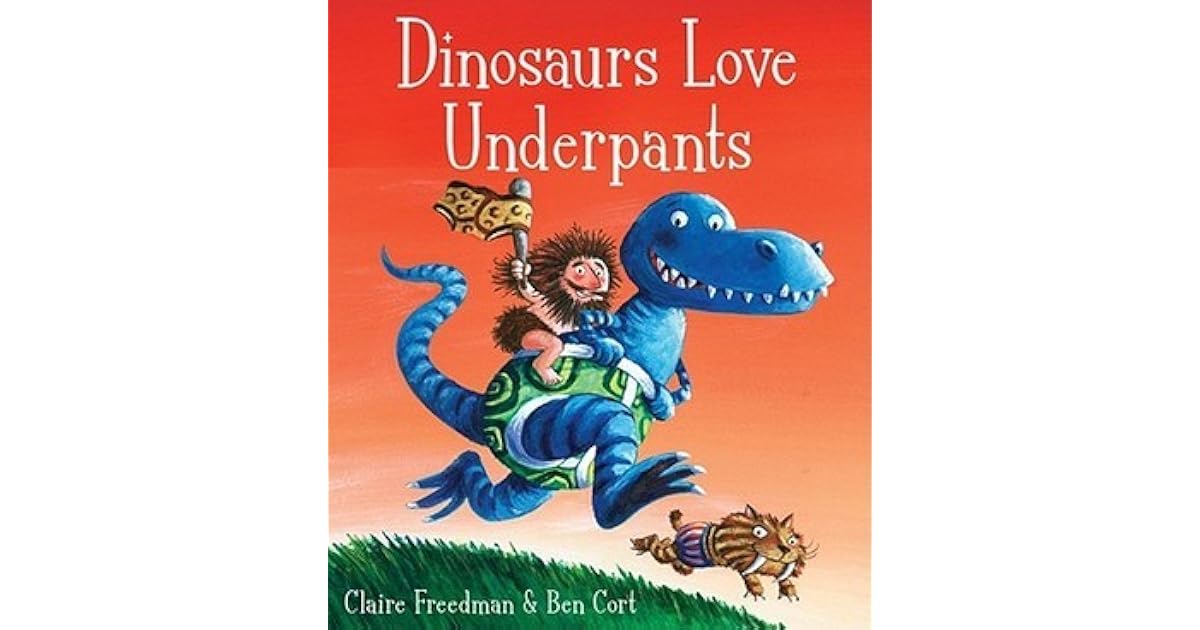 Dinosaurs Love Underpants by Claire Freedman