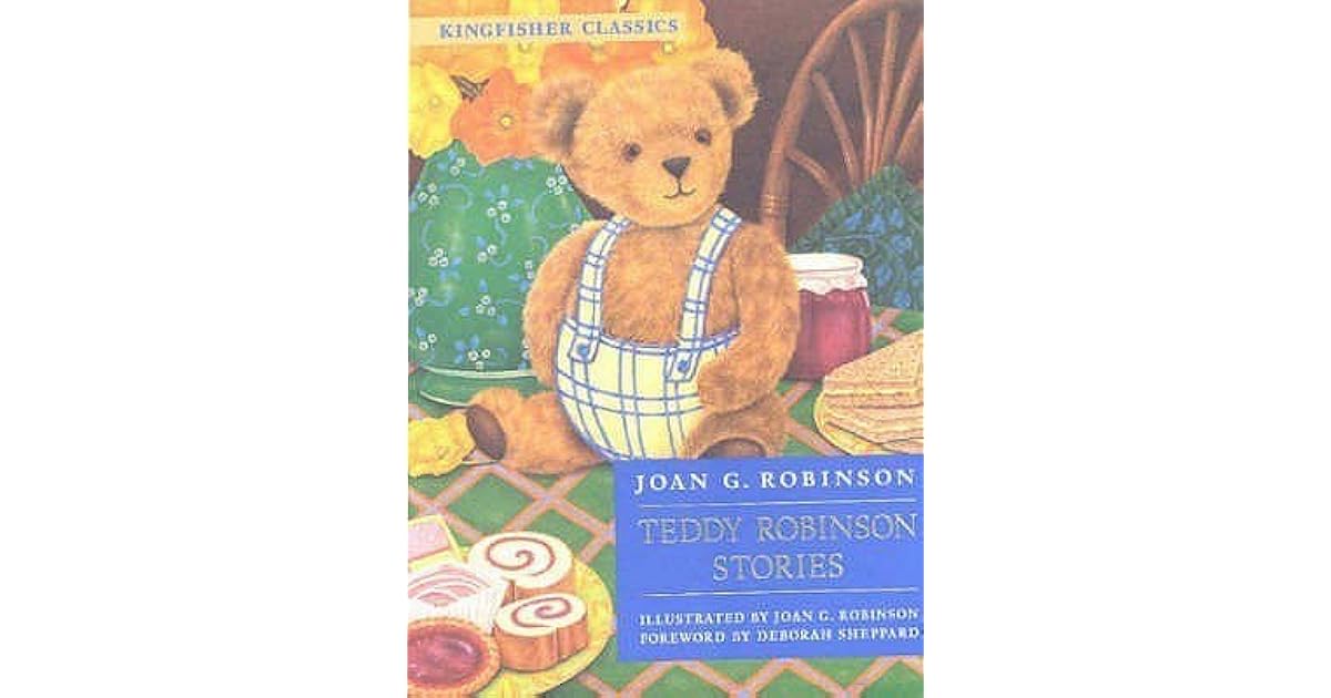 Teddy Robinson Stories by Joan G. Robinson