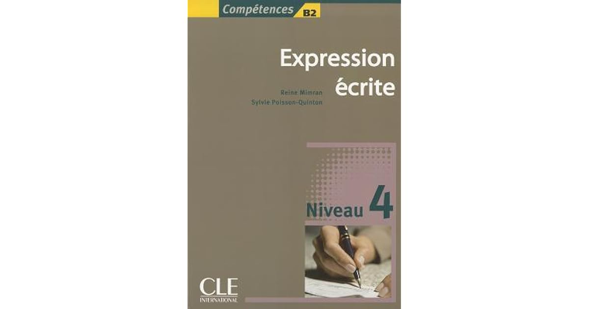 Expression écrite : Niveau 4 B2 by Reine Mimran