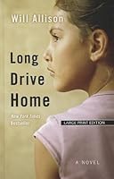 Long Drive Home by Will Allison