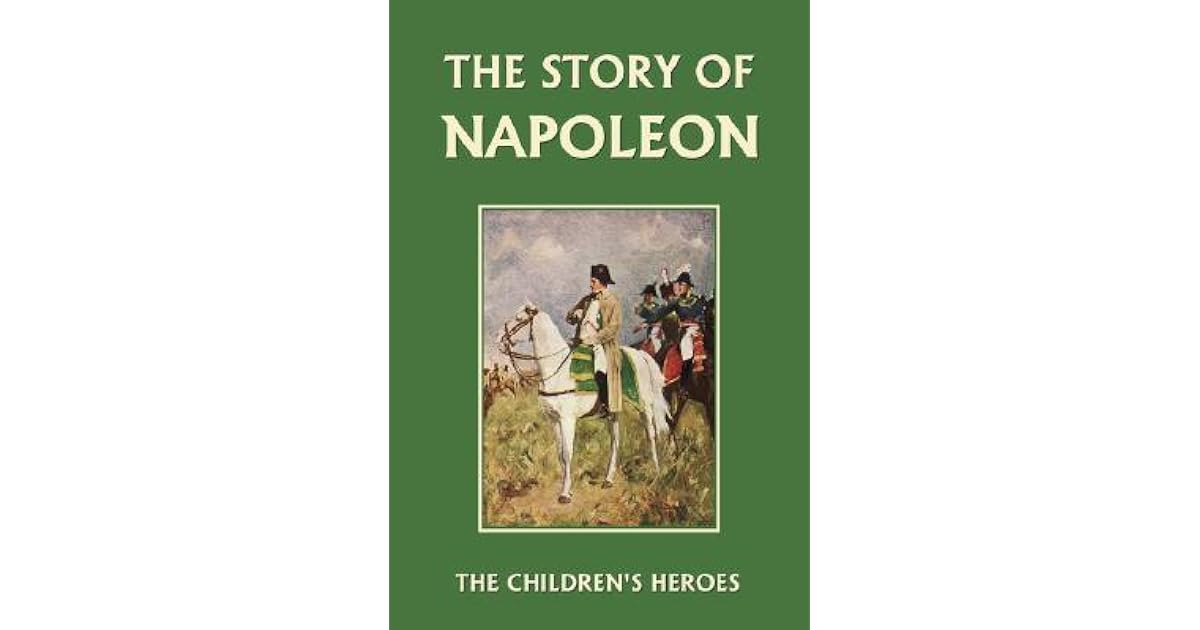 The Story of Napoleon by H.E. Marshall