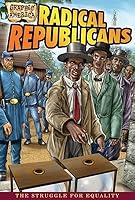 Radical Republicans by John Perritano