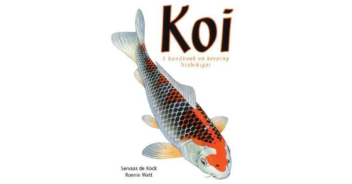 Koi: A Handbook on Keeping Nishikigoi by Servaas de Kock