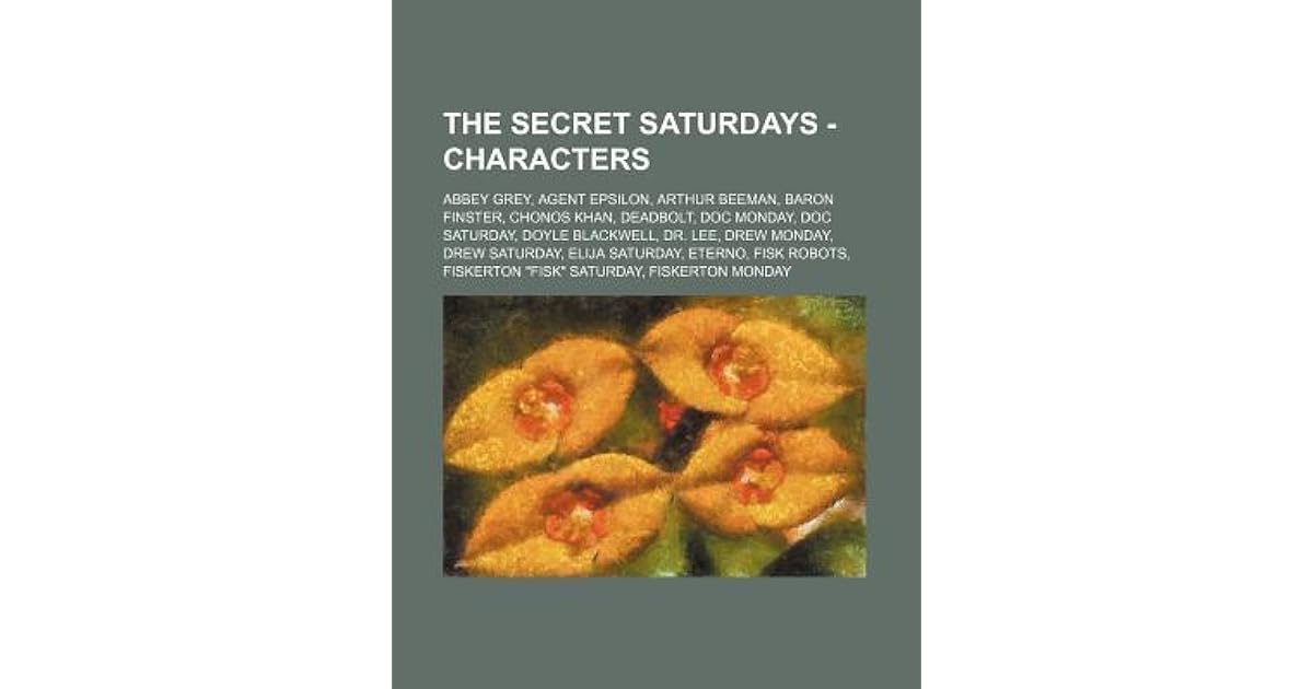 The Secret Saturdays - Characters: Abbey Grey, Agent Epsilon, Arthur ...