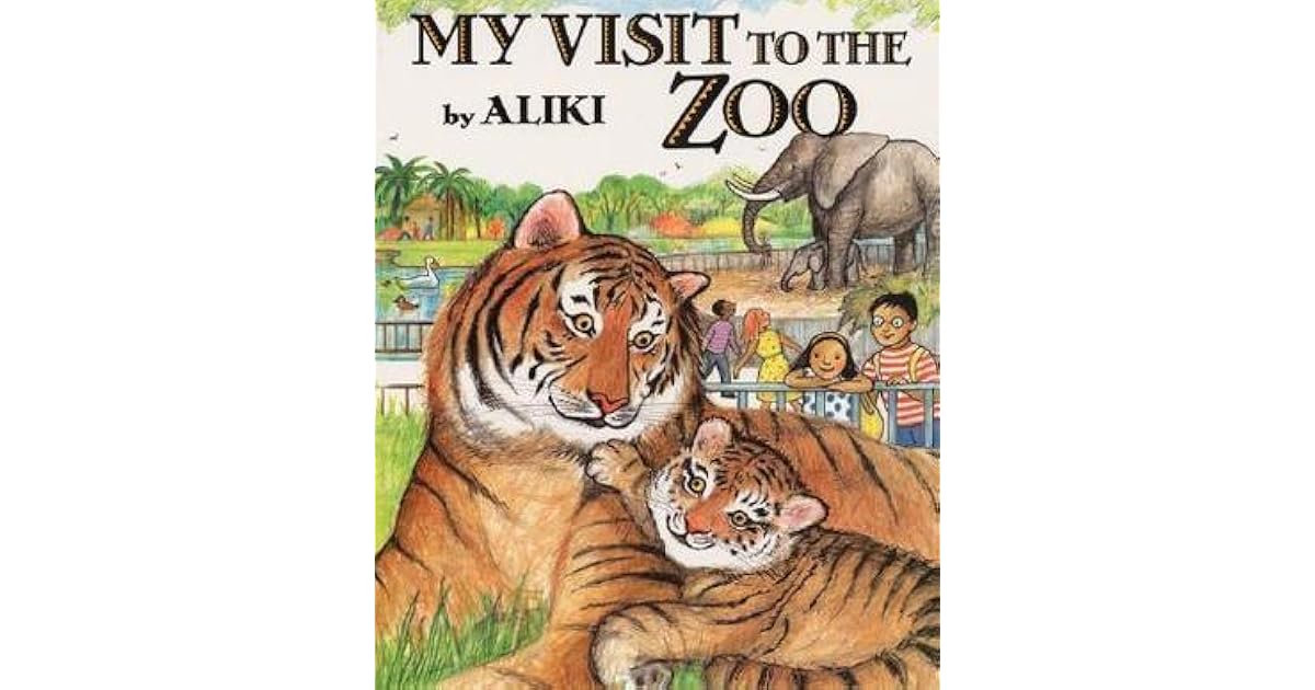 My Visit to the Zoo by Aliki