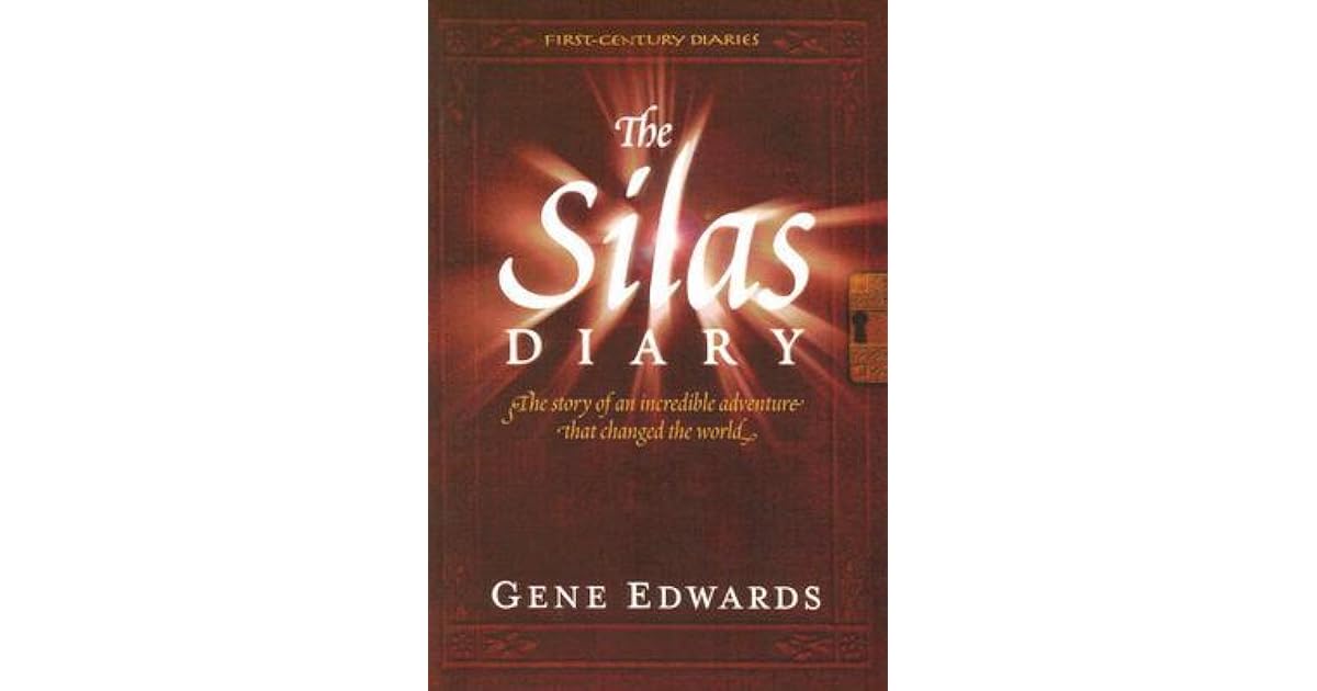 The Silas Diary by Gene Edwards