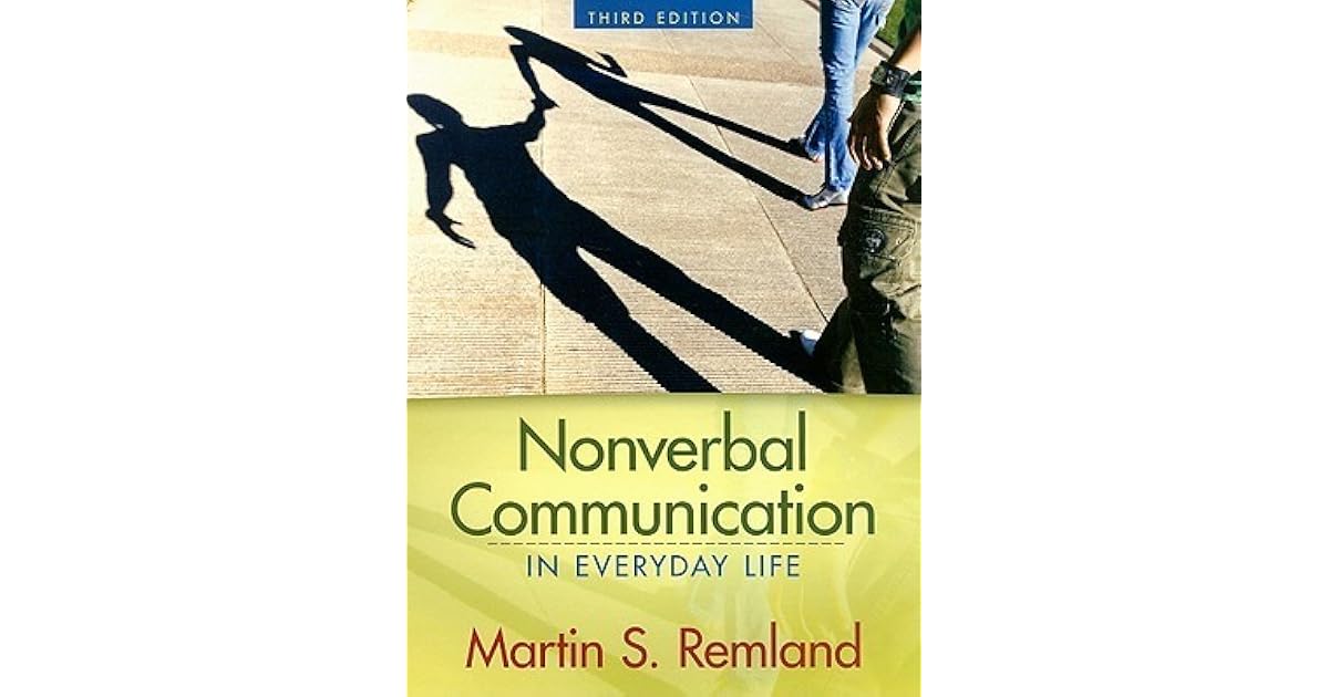 Nonverbal Communication in Everyday Life by Martin S. Remland